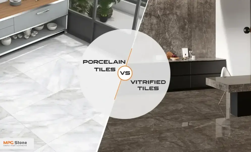 Difference Between Vitrified Tiles vs. Porcelain Tiles | MPG Stone