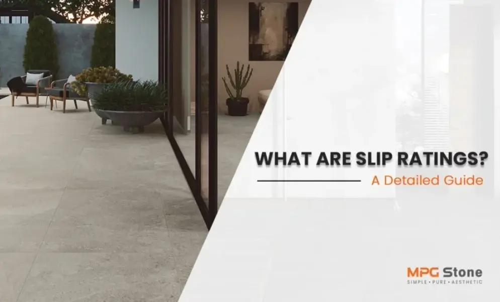 What are Tile Slip Ratings? A Detailed Guide | MPG Stone